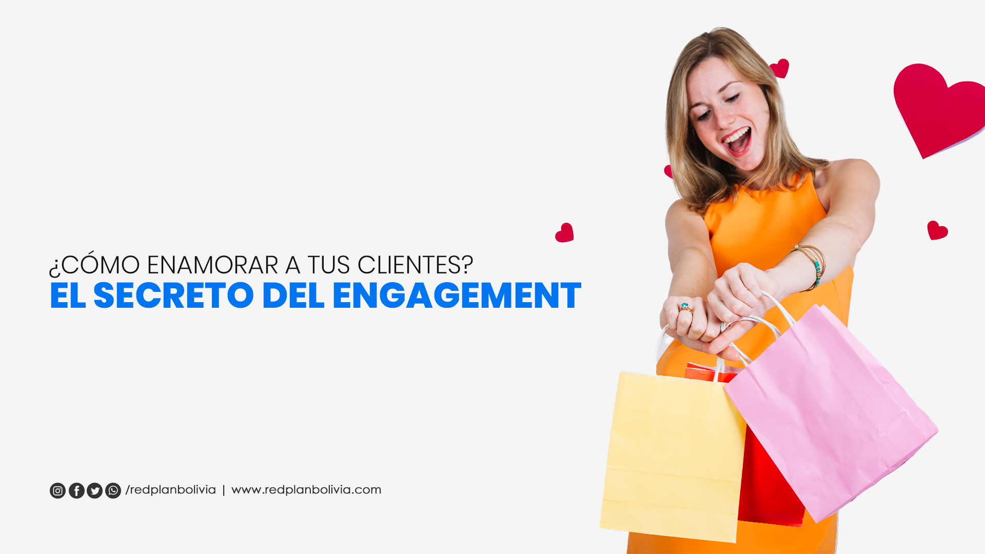 ¿Cómo enamorar a tus clientes? El secreto del Engagement